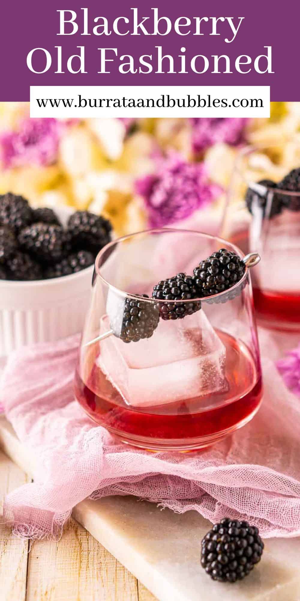 Blackberry Old Fashioned - Burrata and Bubbles